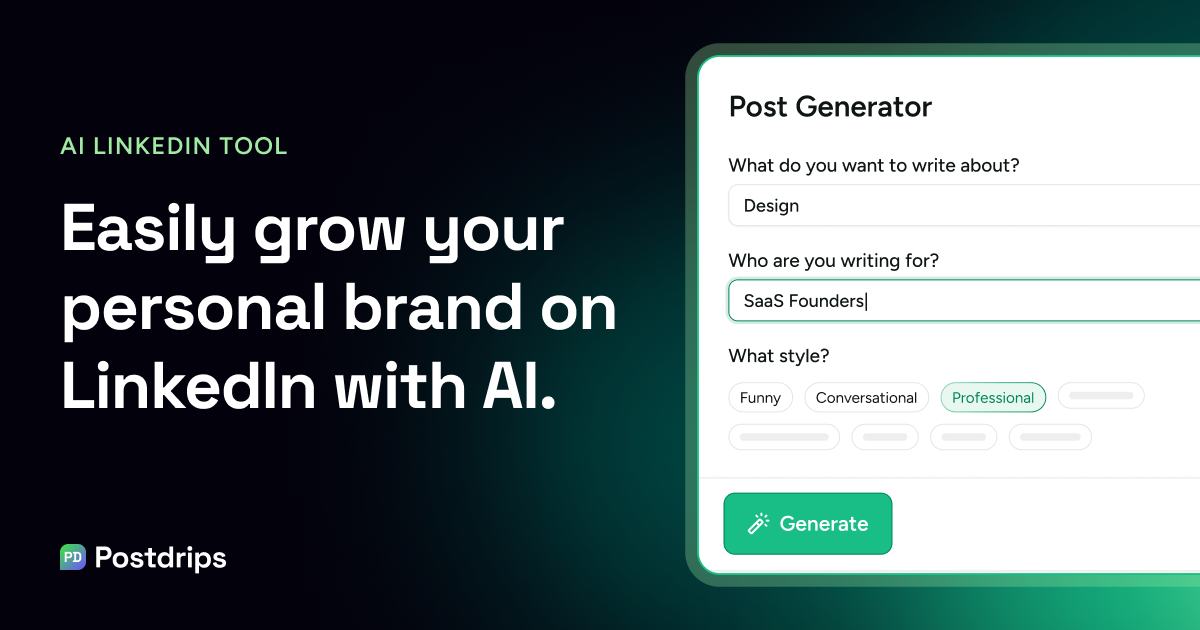 Postdrips: AI LinkedIn Tool | Easily Grow Your Personal Brand